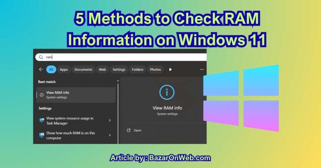 5 Methods to Check RAM Information on Windows 11 - BazarOnWeb
